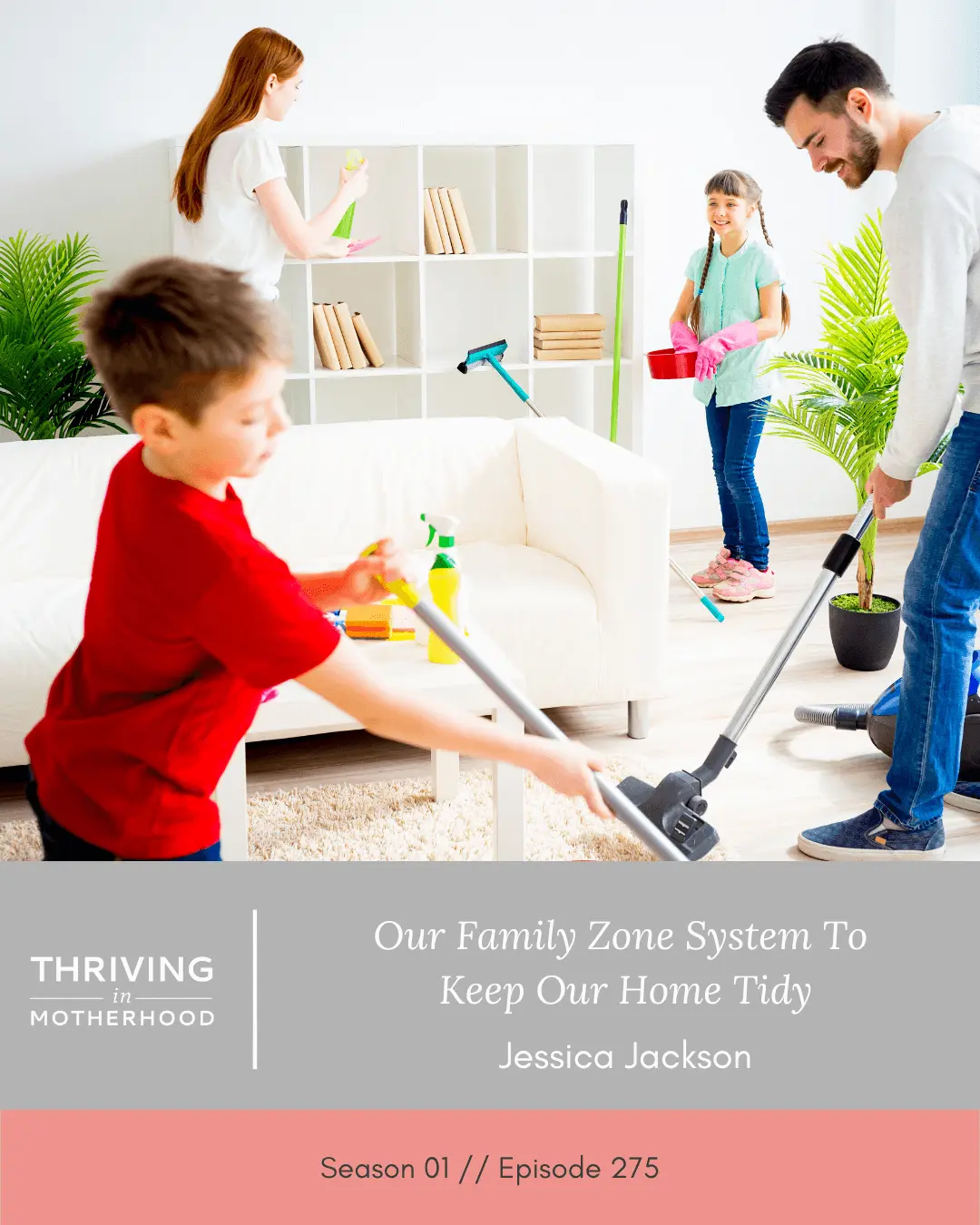 Our Family Zone System To Keep Our Home Tidy [Episode 275] - Thriving ...